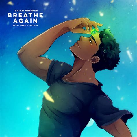 Breathe Again - Single by Isaiah Gripper | Spotify