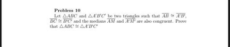 Solved Problem Let ABC And ABC Be Two Triangles Such Chegg