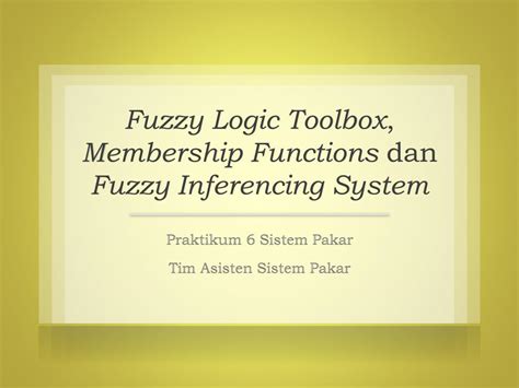 Ppt Fuzzy Logic Toolbox Membership Functions Dan Fuzzy Inferencing System Powerpoint