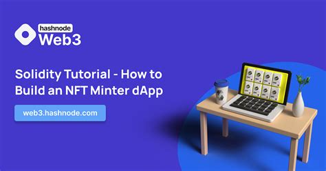 solidity tutorial how to build and deploy an nft minting dapp epicp2e