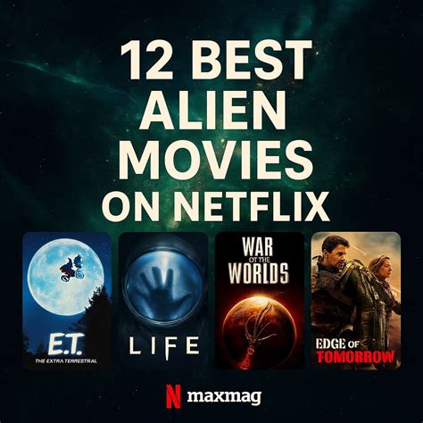 12 Best Alien Movies On Netflix — From E T To Edge Of Tomorrow