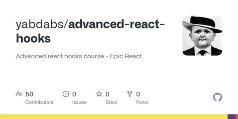 GitHub Yabdabs Advanced React Hooks Advanced React Hooks Course Epic React