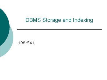 DBMS Storage And Indexing Presentation Free To Download
