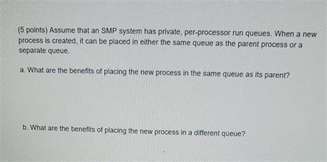 solved 5 points assume that an smp system has private