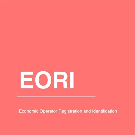 Economic Operator Registration And Identification Eori Is A System Used… Supply Chain