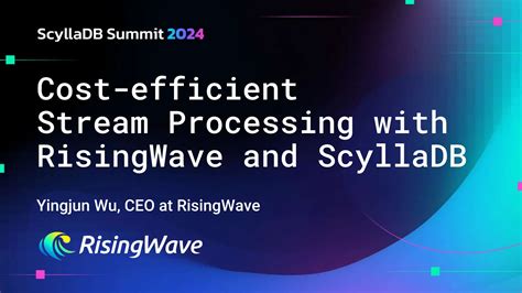 Cost Efficient Stream Processing With Risingwave And Scylladb Pptx Databases Computer