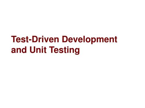 Ppt Test Driven Development And Unit Testing Powerpoint Presentation