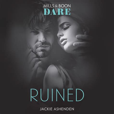 Ruined A Scorching Hot Romance Book With A Bad Boy Perfect For Fans Of Fifty Shades Freed The
