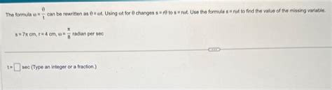 Solved The formula ω tθ can be rewritten as θ ωt Using ot Chegg com