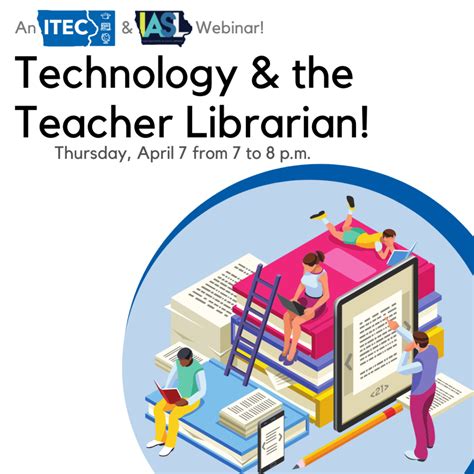 Technology And The Teacher Librarian An Itec And Iasl Webinar Iowa