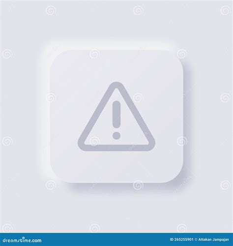 Warning Sign Icon White Neumorphism Soft Ui Design For Web Design Stock Vector Illustration