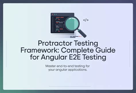 Protractor Testing Framework Complete Guide For Angular E2e Testing