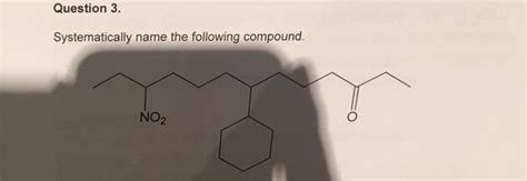 solved systematically name the following compound