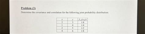Solved Problem Determine The Covariance And Correlation Chegg