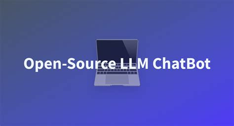 Open Source Llm Chatbot A Hugging Face Space By Mahadih534