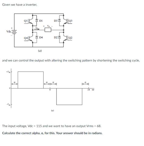 Solved Given We Have A Inverter And We Can Control The Chegg