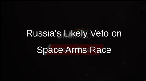 Un Resolution To Prevent Space Nuclear Arms Race Faces Likely Russia Veto Oneindia News