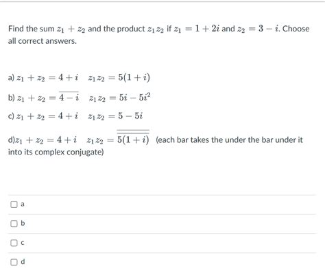solved find the sum z1 z2 and the product z1z2 if z1 1 2i