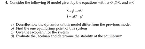 Solved 4 Consider The Following Si Model Given By The