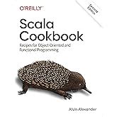Scala Cookbook Recipes For Object Oriented And Functional Programming Alexander Alvin