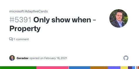 Only Show When Property · Issue 5391 · Microsoftadaptivecards · Github