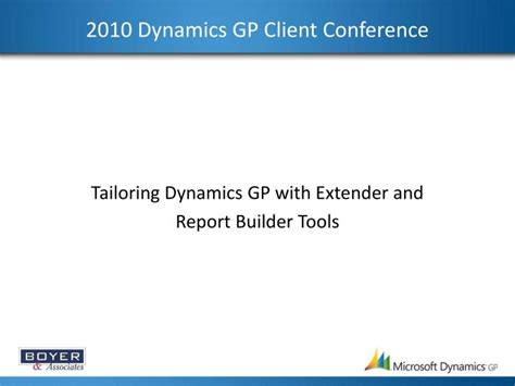Ppt 2010 Dynamics Gp Client Conference Powerpoint Presentation Free Download Id2792760