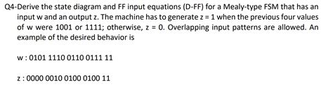 Solved Q4 Derive The State Diagram And Ff Input Equations