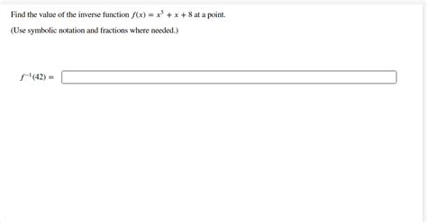 solved find the value of the inverse function f x x5 x 8