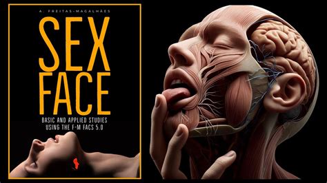Decoding Sex Faces A Dive Into F M Facs 50 By Dr Freitas Magalhães