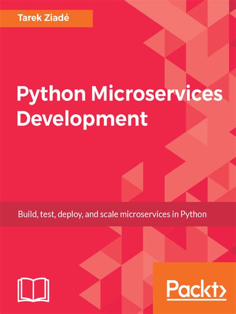 Python Microservices Development By Tarek Ziadé Ebook Read Free For 30 Days
