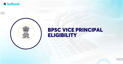 Bpsc Vice Principal Eligibility 2025 Age And Qualification