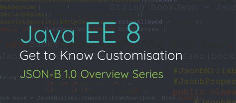Get To Know Customisation Json Binding Overview Series