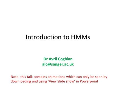 Introduction To Hmms In Bioinformatics