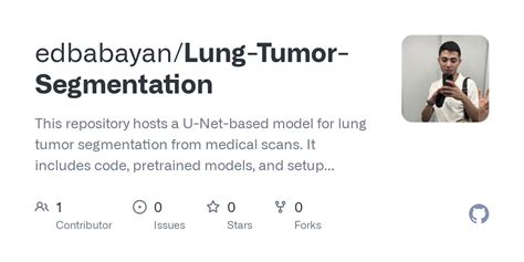 Github Edbabayanlung Tumor Segmentation This Repository Hosts A U Net Based Model For Lung