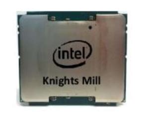 Intel Spills Details On Knights Mill Processor Top