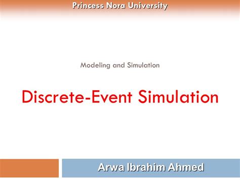 Modeling And Simulation Discrete Event Simulation Ppt Video Online Download