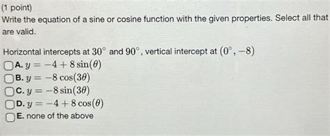 Solved Write The Equation Of A Sine Or Cosine Function With Chegg