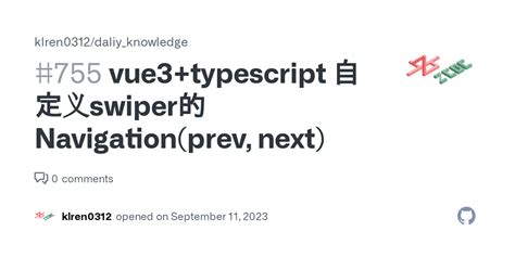 Vue3typescript 自定义swiper的navigationprev Next · Issue 755