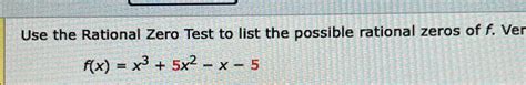 solved use the rational zero test to list the possible