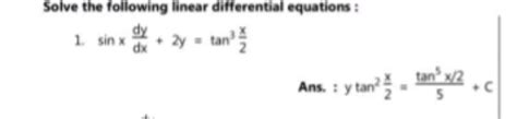Solve The Following Linear Differential Equations Sinxdxdy Y Tan