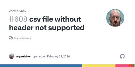 Csv File Without Header Not Supported · Issue 608 · Vaexiovaex · Github