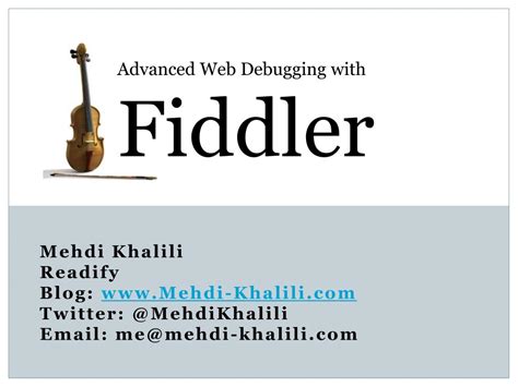 Ppt Advanced Web Debugging With Fiddler Powerpoint Presentation Free Download Id1786432