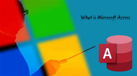 what is microsoft access definition tasks and advantages the it base