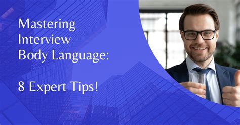 Mastering Interview Body Language 8 Expert Tips