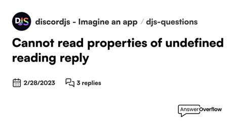 Cannot Read Properties Of Undefined Reading Reply Discordjs