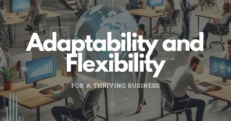 Adaptability And Flexibility Essential Traits For Success In The