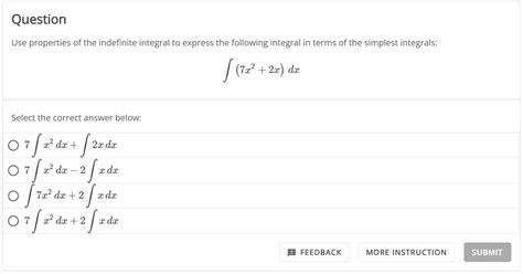 Solved Use Properties Of The Indefinite Integral To Express