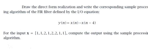 Draw The Direct Form Realization And Write The