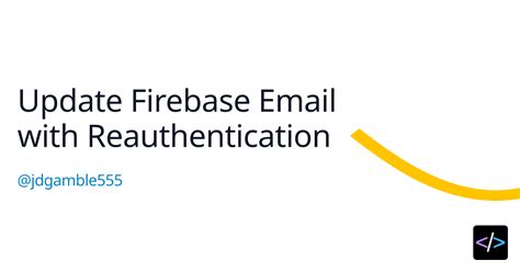 Update Firebase Email With Reauthentication Code Build