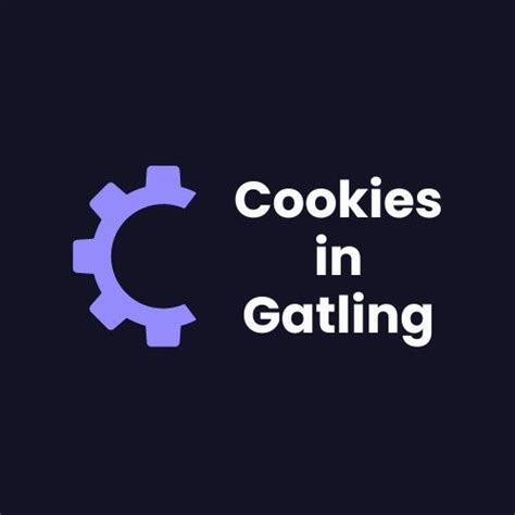 Cookies In Gatling A Comprehensive Guide Qa Expertise